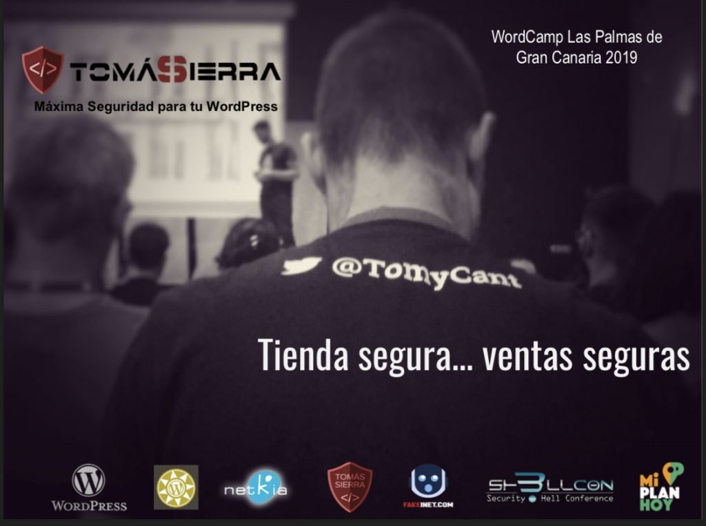 Tienda segura... ventas seguras. Mi ponencia en la WordCamp Las Palmas de Gran Canaria 2019 ...